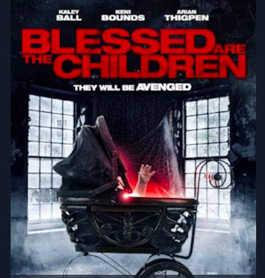 Movie Review: Blessed Are The Children